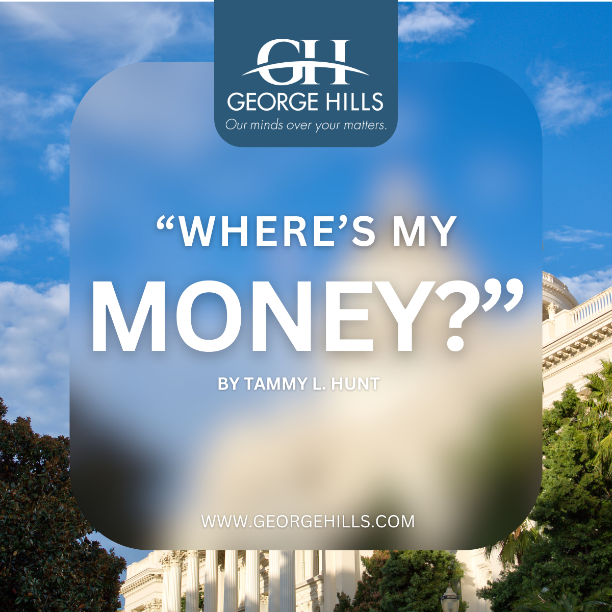 "Where's My Money?" George Hills Subrogation Recovery Division Helps ...